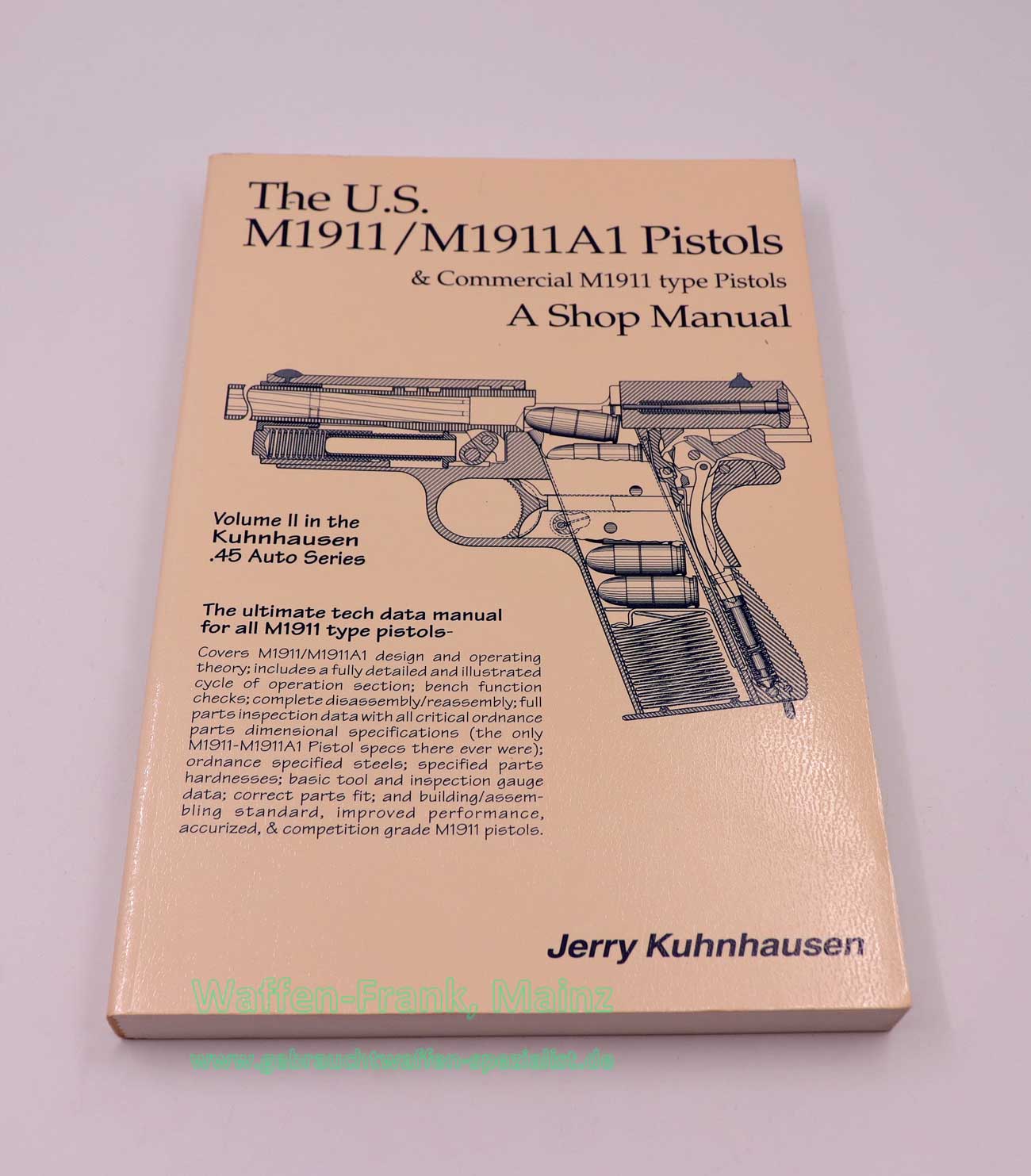 USA, Diverse U.S. M1911/M1911A1 Pistols Buch, Jerry Kuhnhausen – Waffen Frank in Mainz